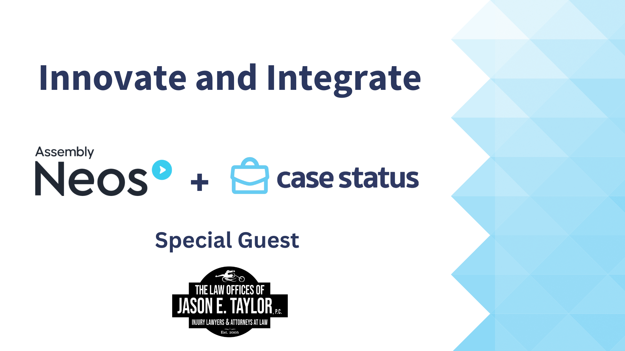 Innovate & Integrate with Case Status and Assembly Neos